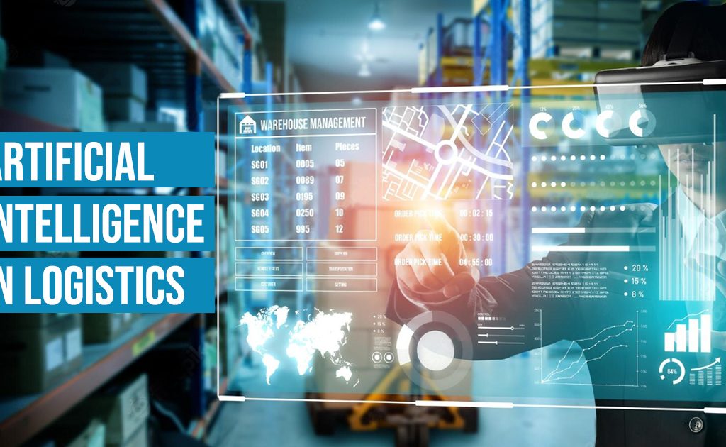 The Impact of Artificial Intelligence (AI) in Logistics
