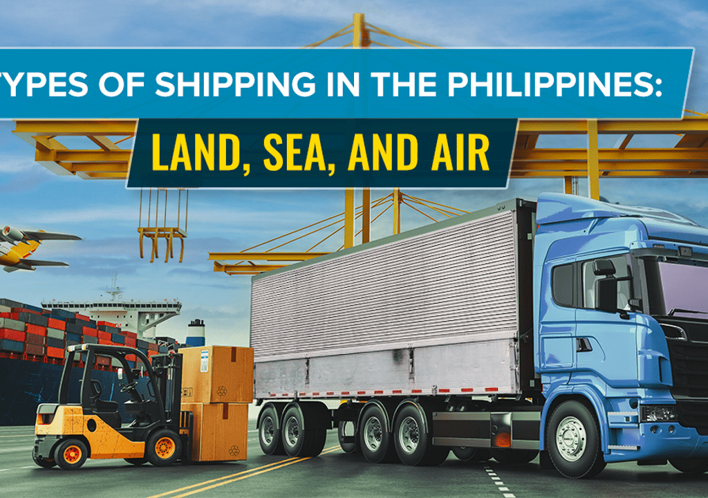 Types of Shipping in the Philippines: Land, Sea, and Air