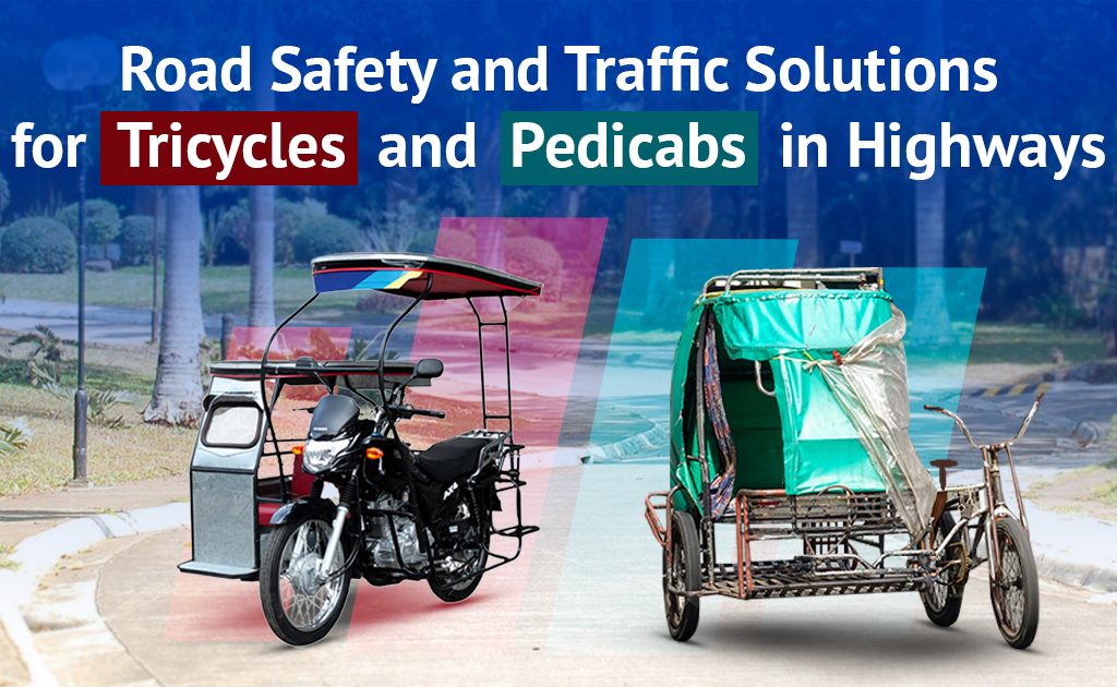 Road Safety and Traffic Solutions for Tricycles and Pedicabs in Highways