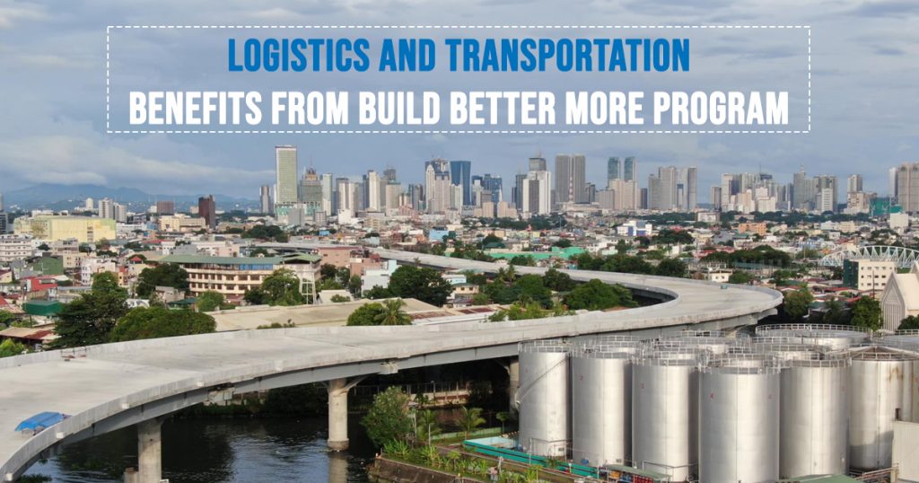 Logistics and Transportation Benefits from Build Better More Program