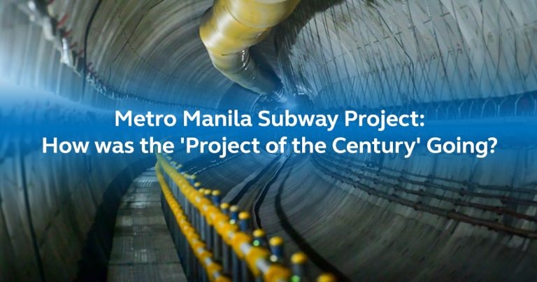 Metro Manila Subway Project: How was the 'Project of the Century' Going?