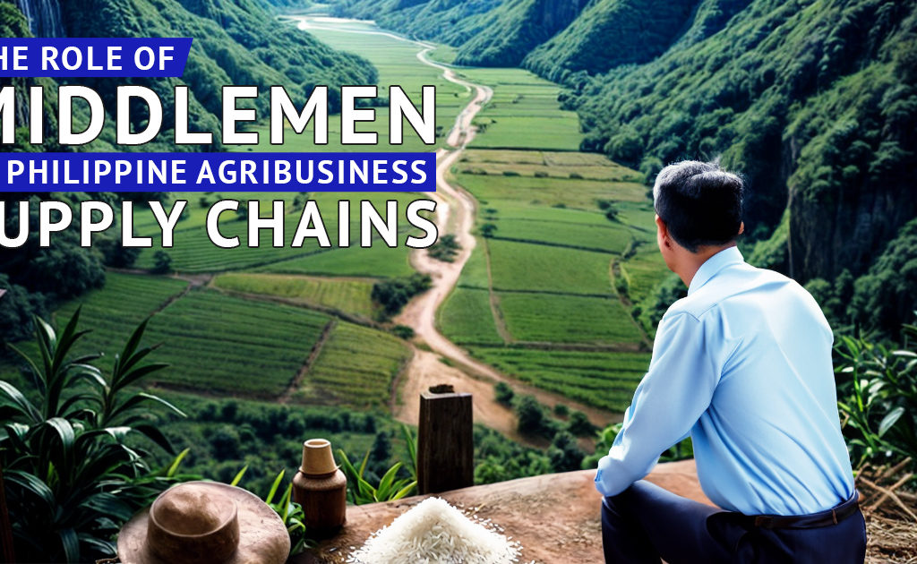 Role of Middlemen in Philippine Agribusiness Supply Chain
