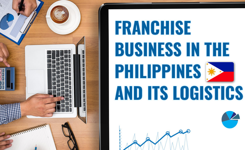 Franchise Business in the Philippines and Its Logistics