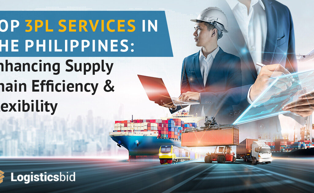 Top 3PL Services in the Philippines: Enhancing Supply Chain Efficiency and Flexibility
