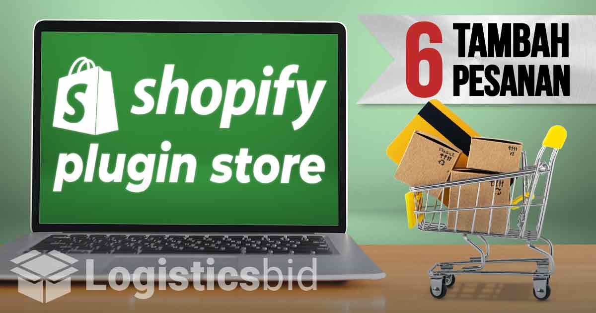 Shopify Indonesia Plugin Store: 6 Tambah Pesanan (2024)