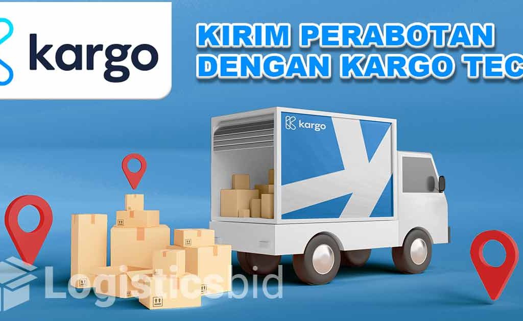 Cara Kirim Barang Perabotan via Kargo Technologies