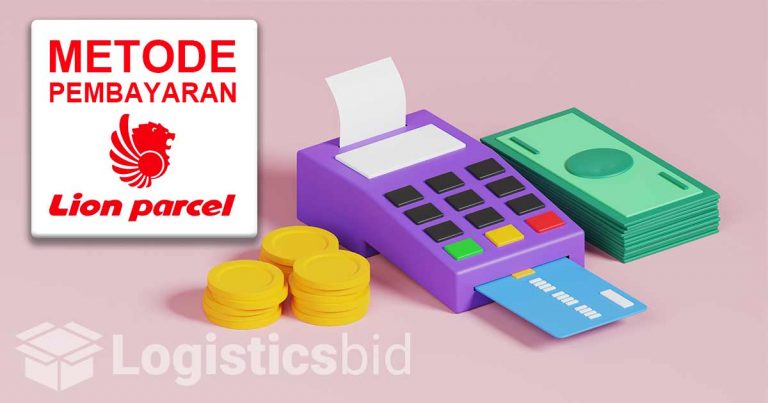 Apa Saja Metode Pembayaran di Lion Parcel?