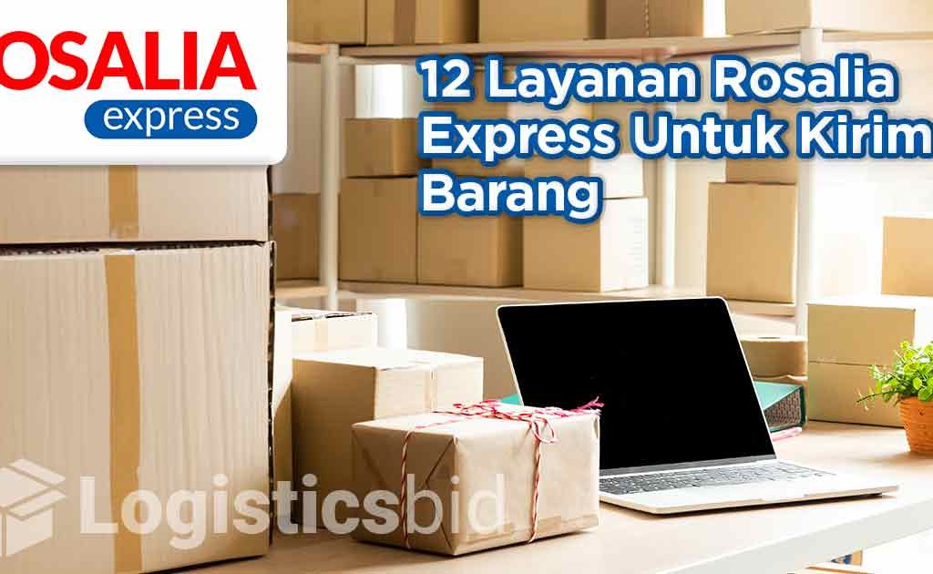 12 Layanan Rosalia Express untuk Kirim Barang (Terbaru)