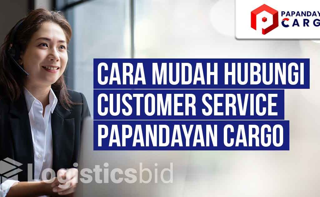 Cara Mudah Hubungi Customer Service Papandayan Cargo