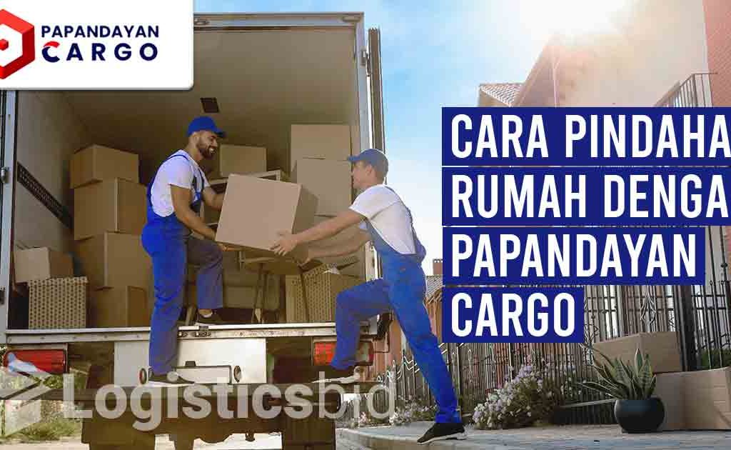 Cara Pindahan Rumah dengan Papandayan Cargo