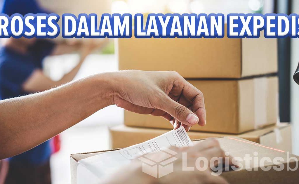 Proses dalam Layanan Expedisi: Panduan Lengkap